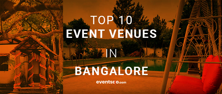 Top 10 Event Venues in Bangalore - EventsDo